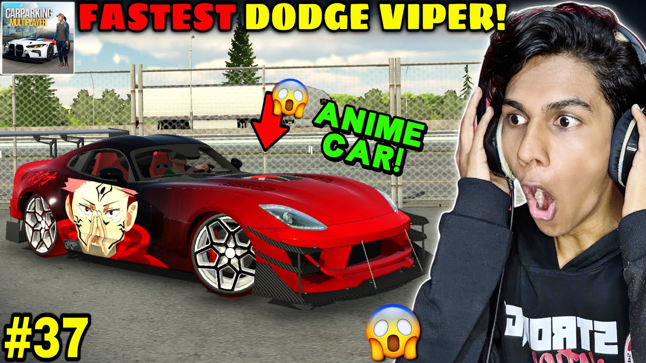 I Bought Anime Dodge Viper! 😈🔥 - Car Parking Multiplayer - Part 37 ...