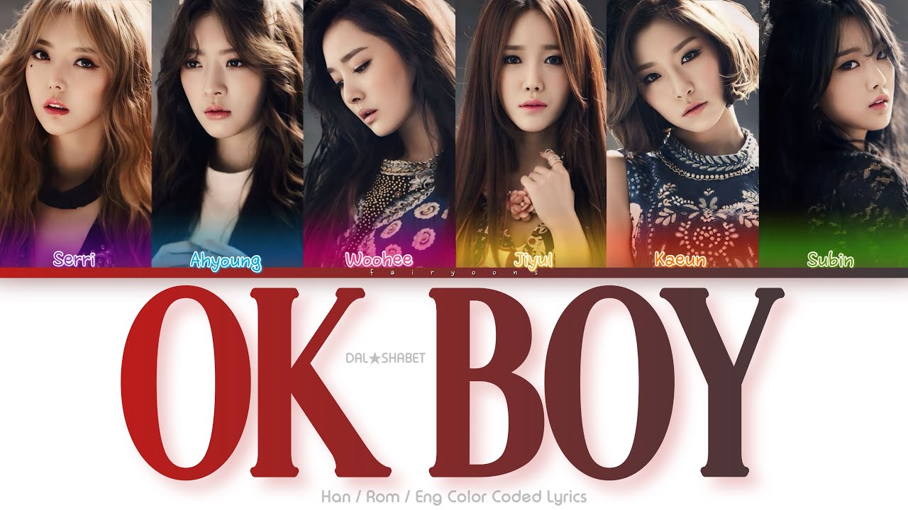 Dal★Shabet (달샤벳) OK Boy Color Coded Lyrics (Han/Rom/Eng) - YouTube