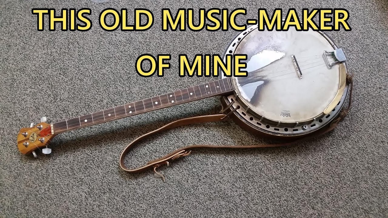 THIS OLD MUSIC MAKER OF MINE - YouTube