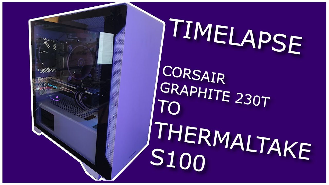 TIMELAPSE | ΑΛΛΑΖΟΥΜΕ ΣΤΟ THERMALTAKE S100 SNOW EDITION - YouTube