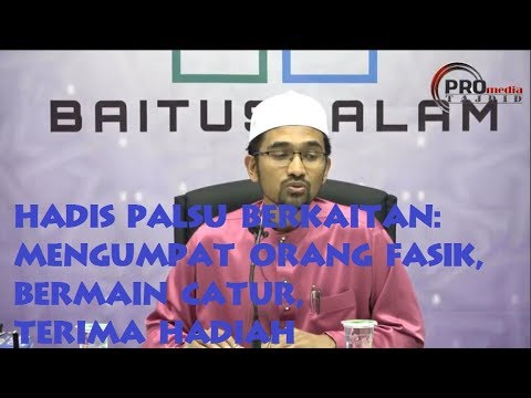 Hadis Palsu Berkaitan: Mengumpat Orang Fasik, Bermain Catur, Terima ...