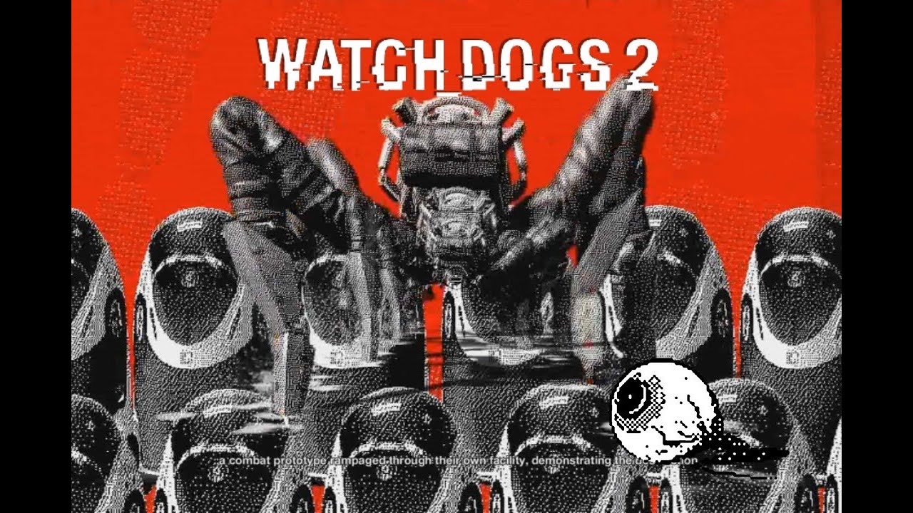 GIANT SPIDER WAR MACHINE 『Watch Dogs 2』 #20 - YouTube