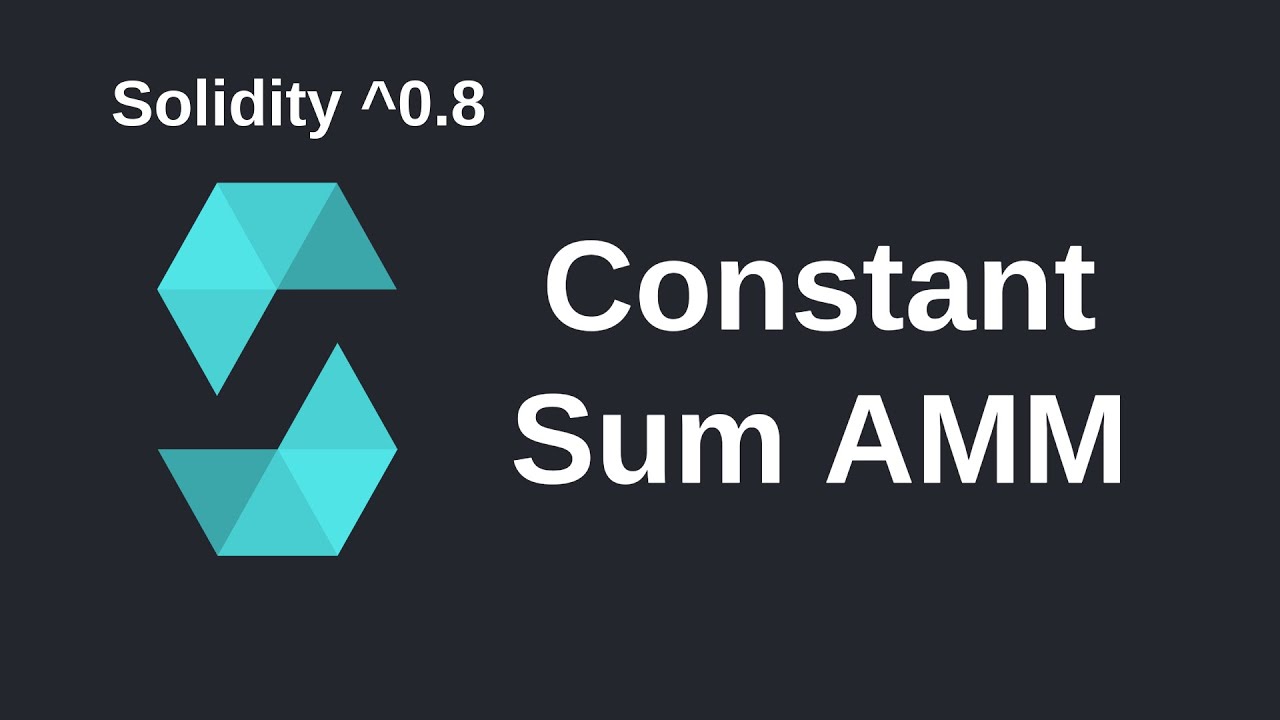 Constant Sum Automated Market Maker | Solidity 0.8 - YouTube