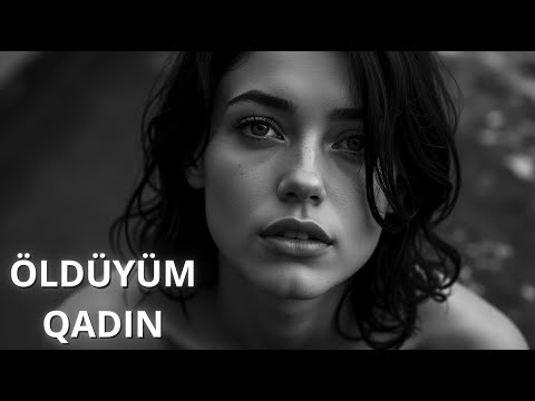 Aylin Sarraf prod - Öldüyüm Qadın ( lyrics )  | Azərbaycan Musiqisi 2025 | Duyğusal Mahnı