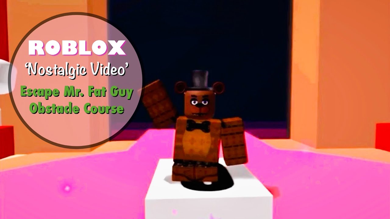 Escape Mr. Fat Guy Obby | By: PlantinumFalls (Nostalgia) - YouTube
