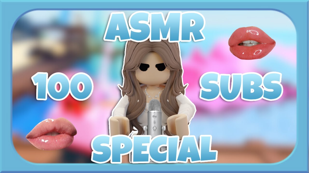 Roblox ASMR - 1 HOUR of Layered Mouth Sounds👄 │ 100 Subs Special ...