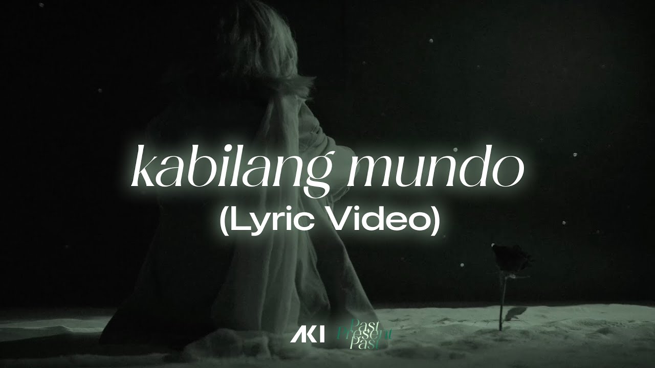 AKI - kabilang mundo (Official Lyric Video) - YouTube