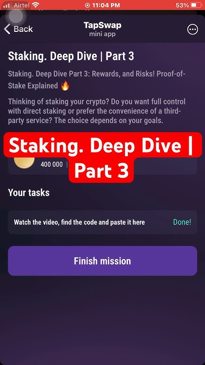 Staking. Deep Dive | Part 3 | Tapswap code || tapswap code Staking. Deep Dive | Part 3 # ...