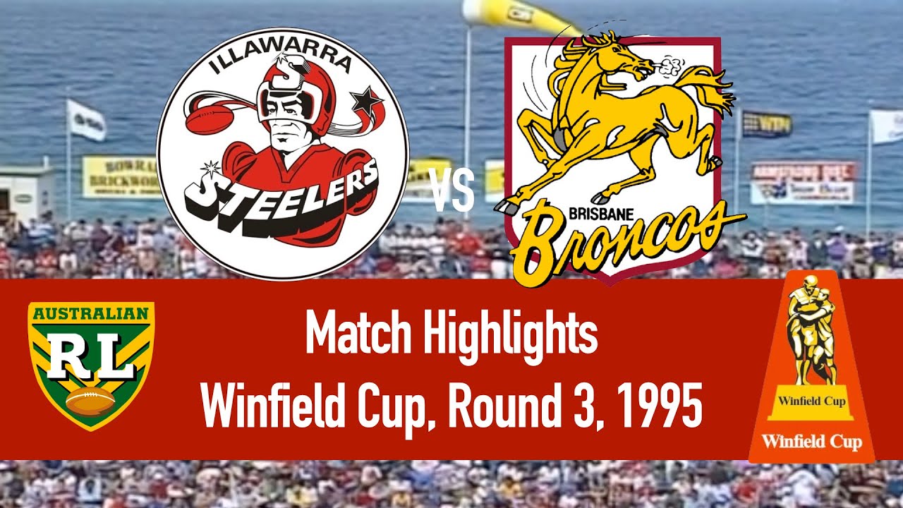 Illawarra Steelers vs Brisbane Broncos | Winfield Cup 1995, Round 3 ...