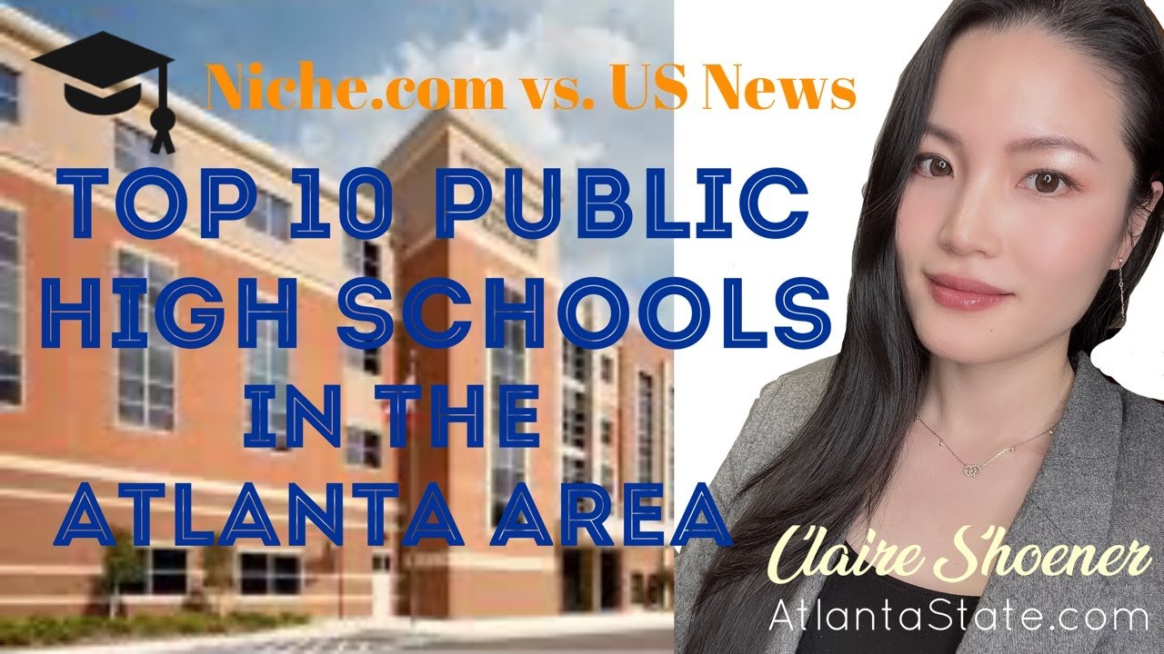 2022 Top 10 best public high schools in the Atlanta area 亚特兰大排名前十的公立高中 ...