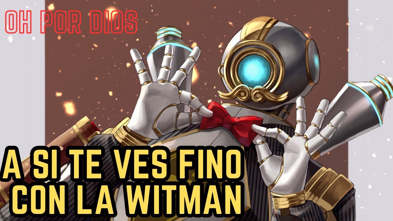 Quieres verte fino, usa la Witman y destroza | Oh Por Dios | Apex ...
