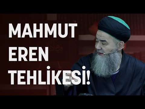 İsmailağa ve Ümmet İçin Mahmut Eren Tehlikesi