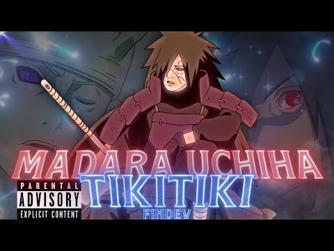 Madara Uchiha TIKITIKI (AMV/EDIT)-4k