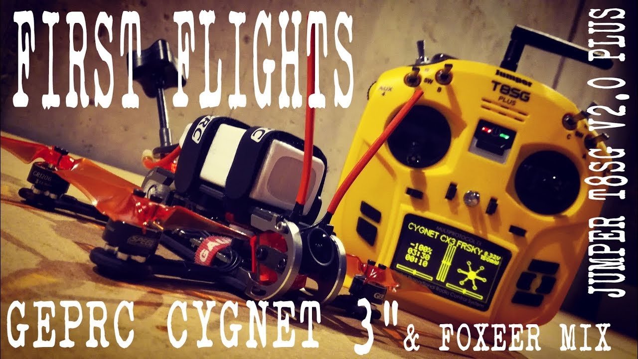 GEPRC CYGNET CX3 & FOXEER MIX WITH JUMPER T8SG V2.0 PLUS | FIRST ...