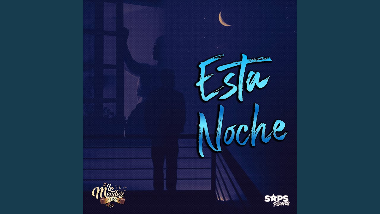 Esta Noche - YouTube