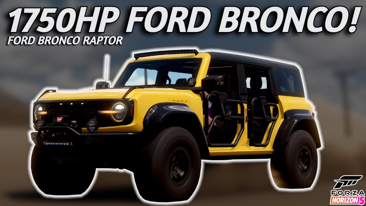 WHO NEEDS DOORS?! | Forza Horizon 5 Ford Bronco Raptor | Build and ...