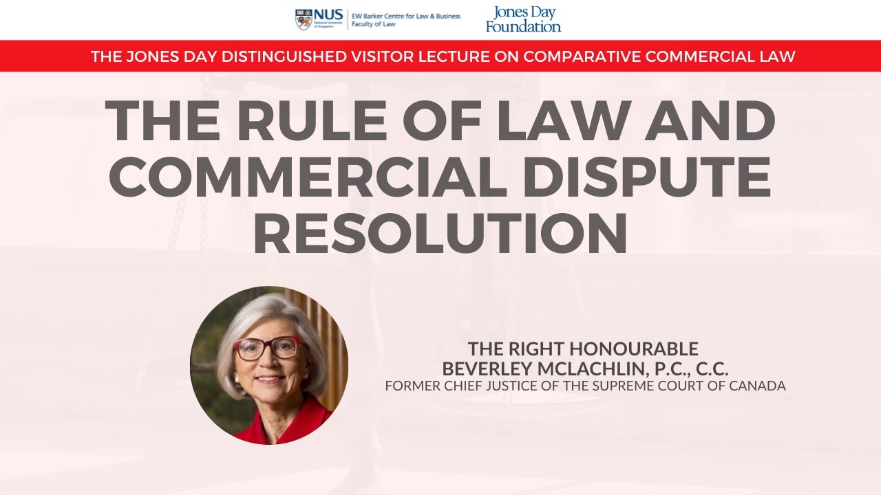 The Jones Day Distinguished Visitor Lecture: The Rule of Law and ...