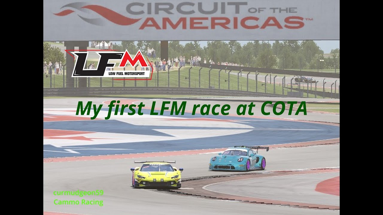 ACC LFM COTA 25min Rookie Sprint - My first LFM race at COTA - YouTube