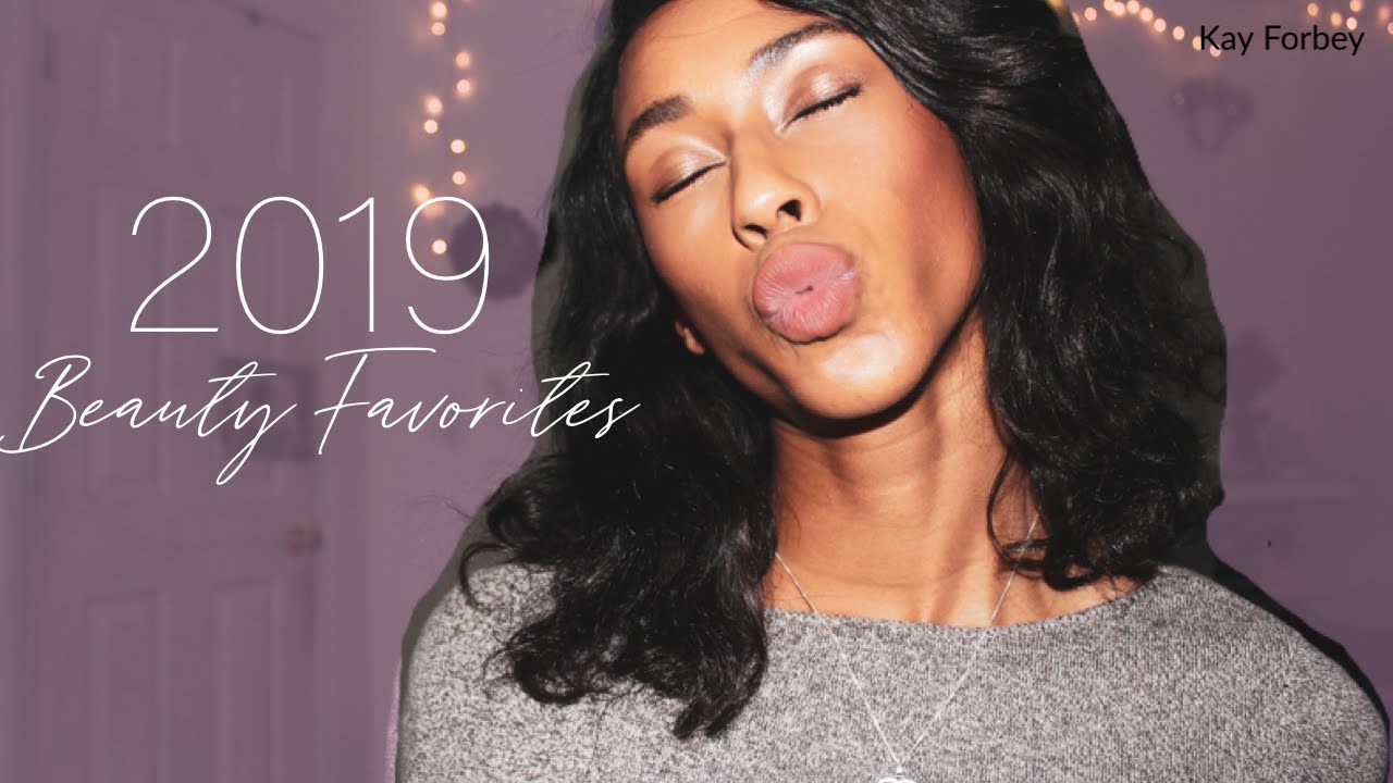 2019 Beauty Favorites | Kay Forbey - YouTube