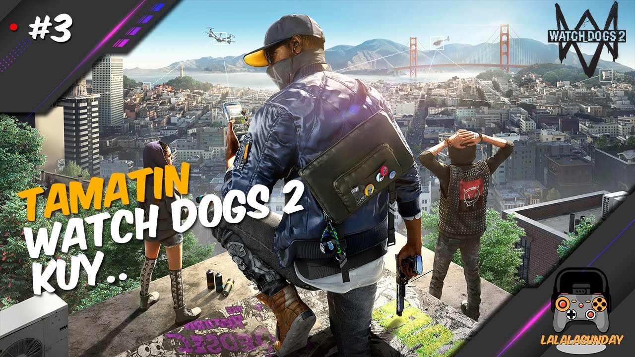 #3 Melanjutkan Perjalanan Marcus Menjadi Hacker - Watch Dogs 2 (PS5) - YouTube