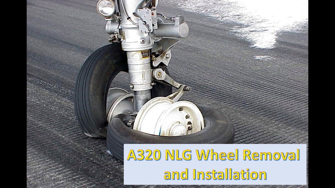 Airbus A320 Nose Landing Gear Wheel Removal and Installation - YouTube