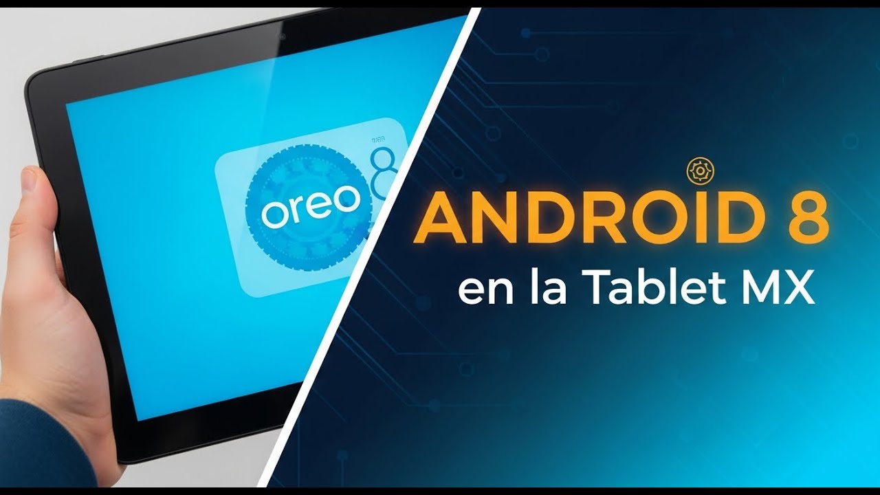 Android 8 en la Tablet mx - YouTube