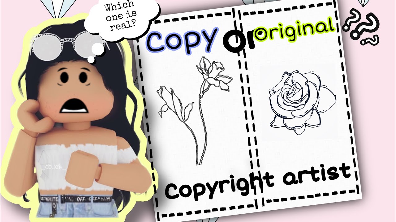 Copy or Original?! ||Copyright Artist|| #roblox - YouTube