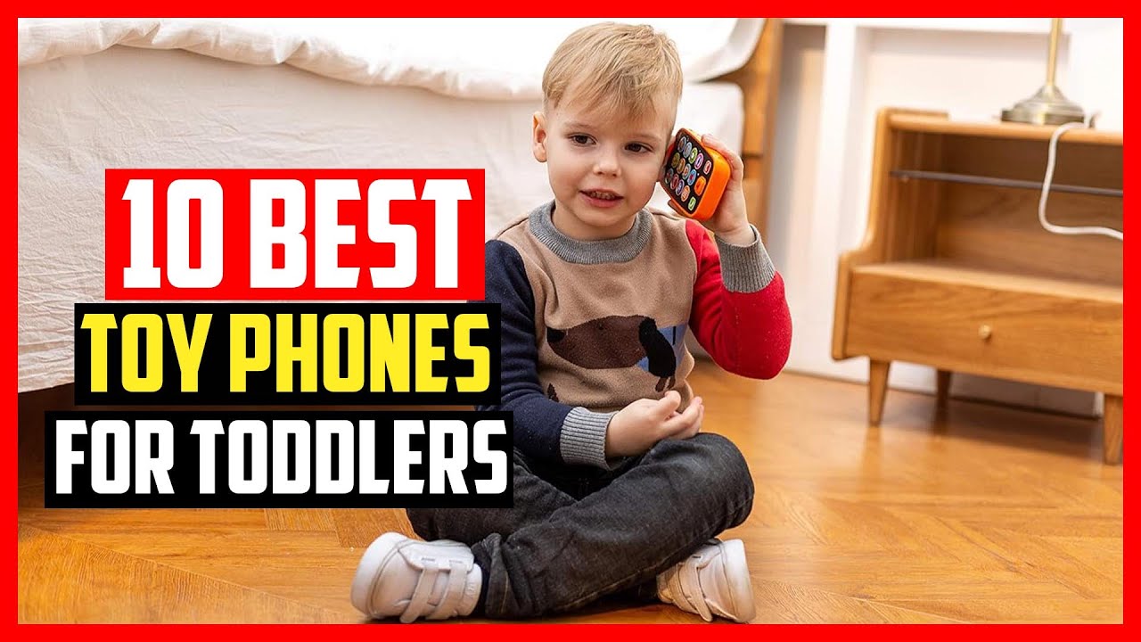 Top 10 Best Toy Phones For Toddlers in 2025 - YouTube