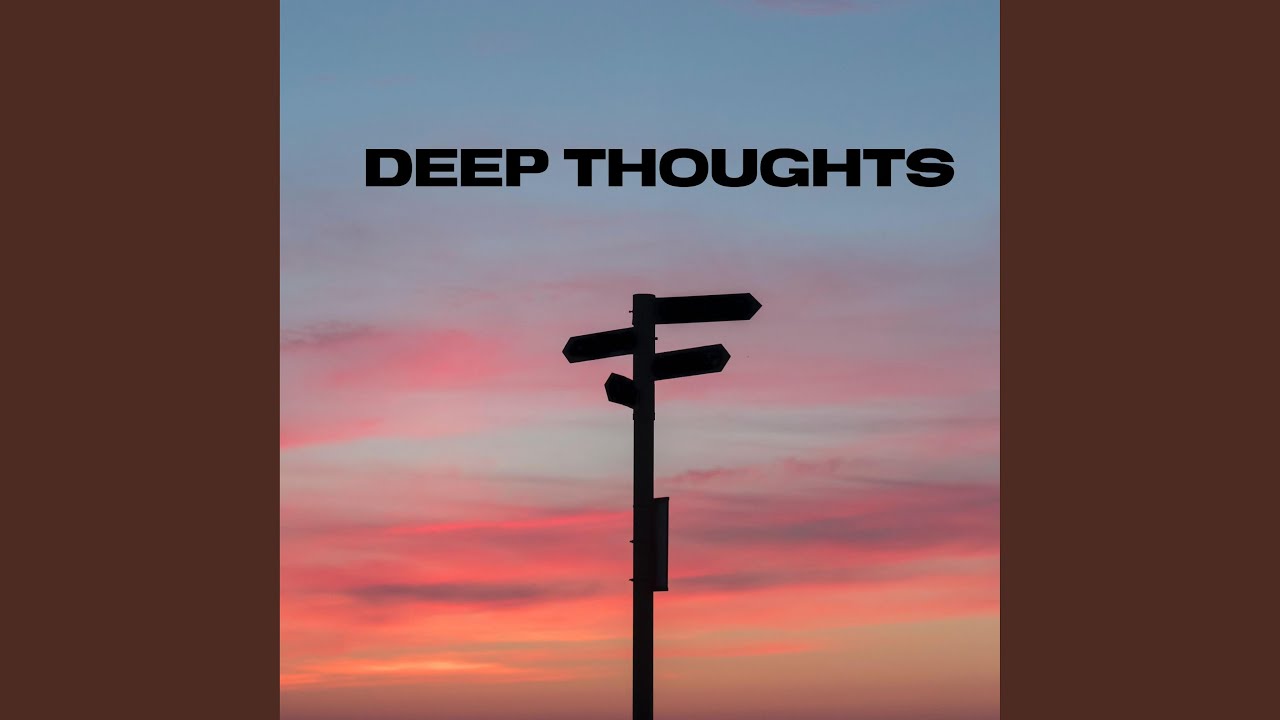 Deep Thoughts - YouTube
