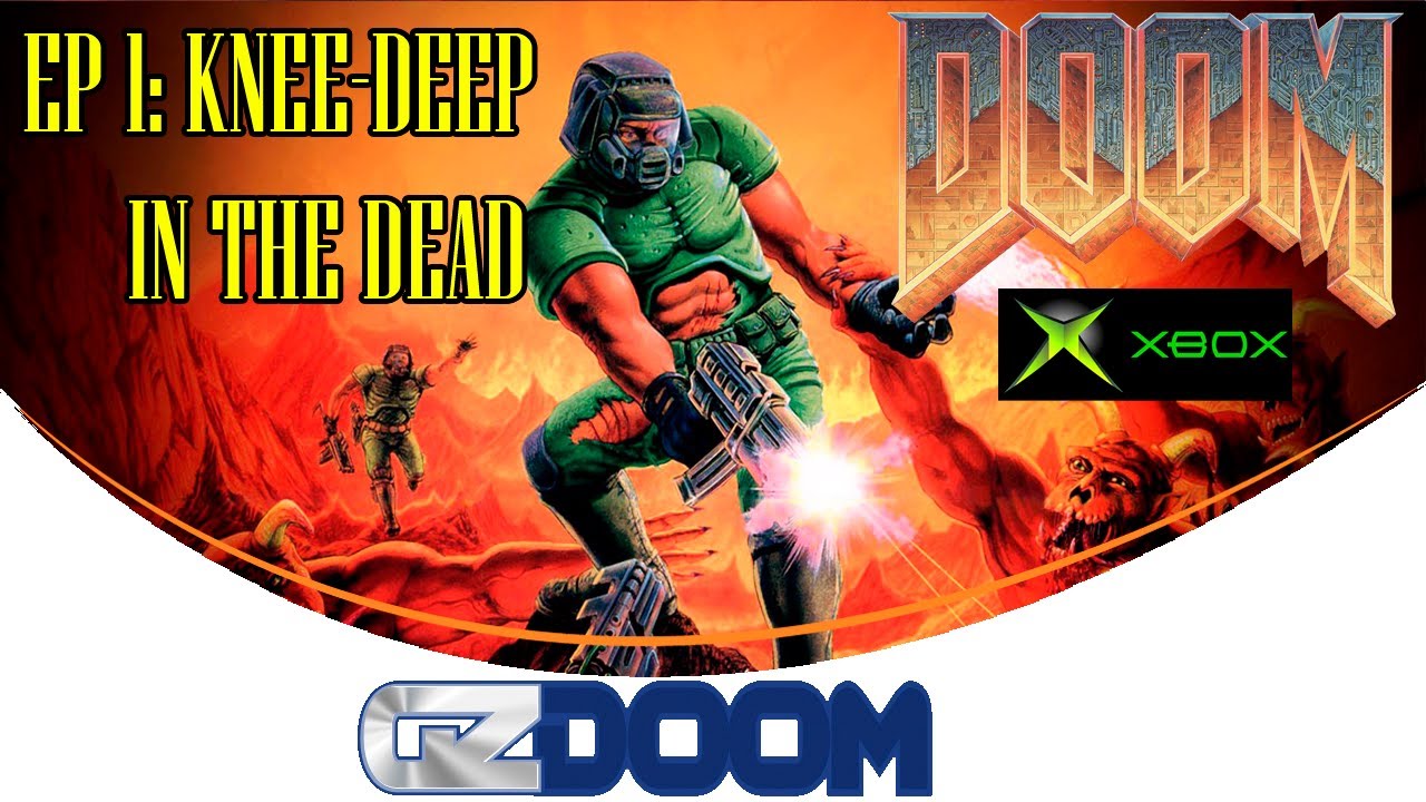 Doom (1993) Ep.1: Knee-Deep in the Dead [GZDoom] [Xbox ver.] - YouTube