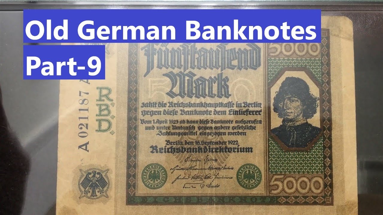 Old German Banknotes - VERY RARE 5000 Mark 1922 - Part 9 - YouTube