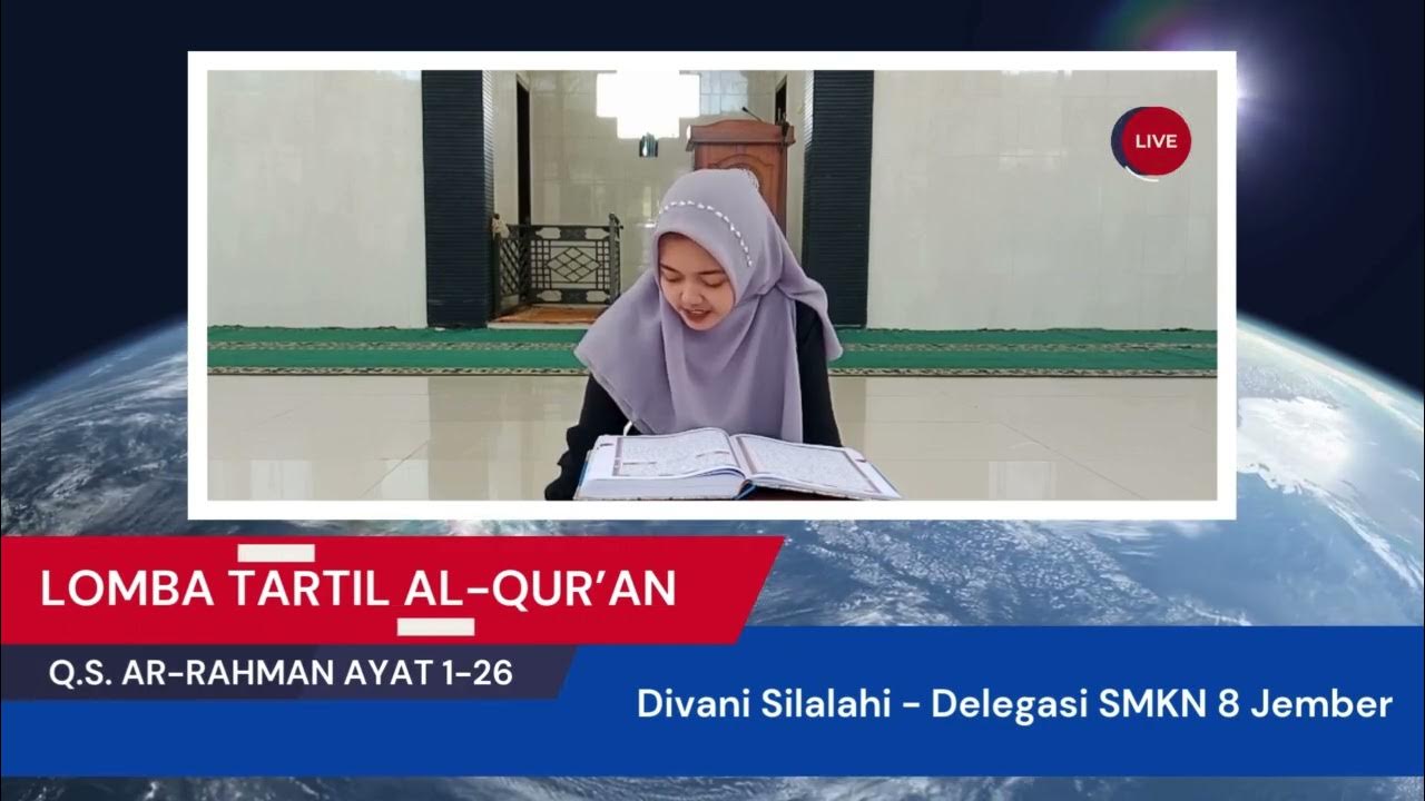 Lomba Tartil Al-Qur'an _ Q.S. AR-RAHMAN 1-26 _ Divani Silalahi _ Delegasi SMKN 8 Jember - YouTube