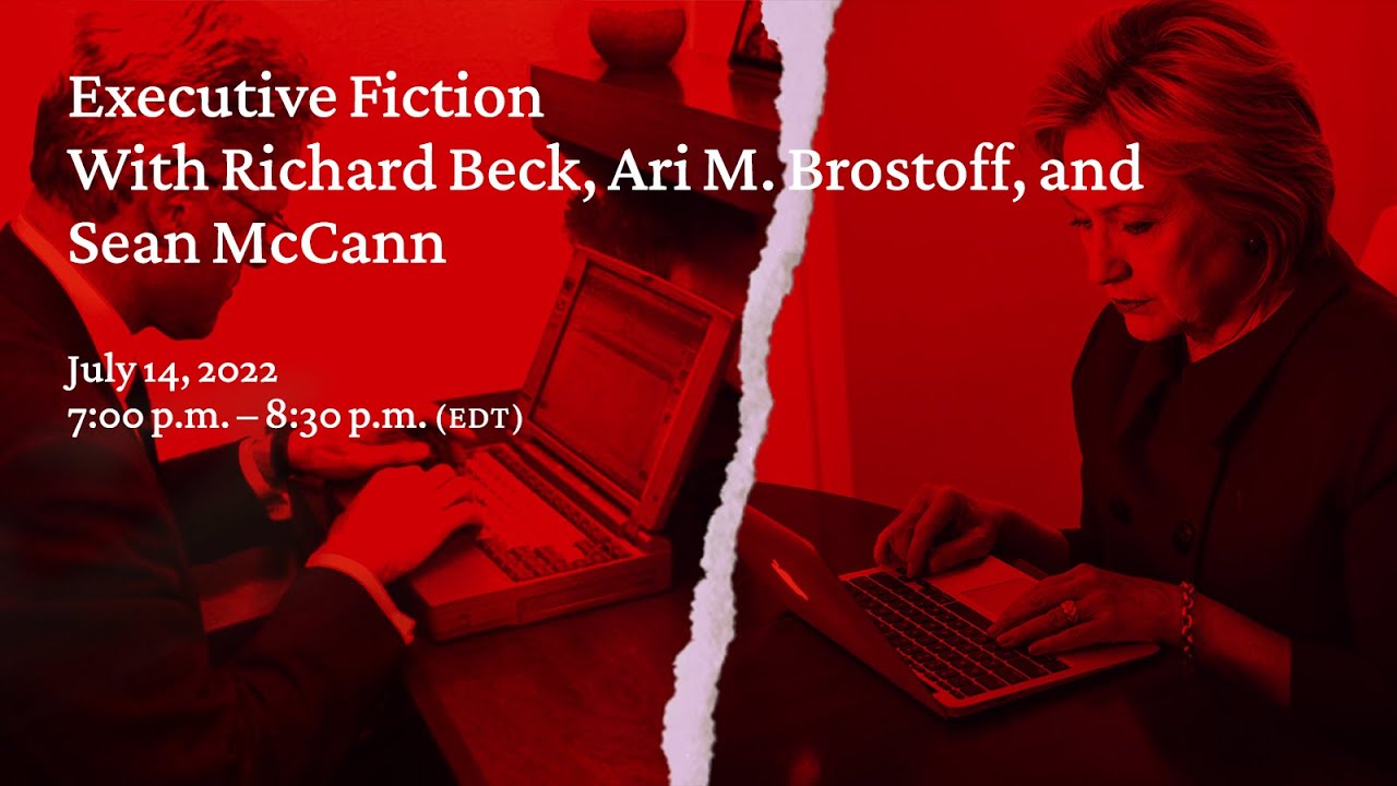 Executive Fiction, with Richard Beck, Ari M. Brostoff & Sean McCann ...