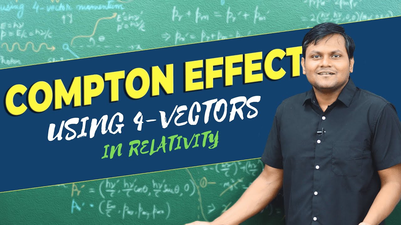 How to prove Compton effect using 4-VECTORS ? (Relativity) - YouTube