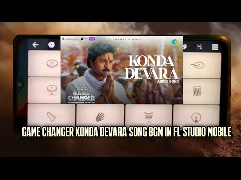 Game Changer Konda Devara song bgm in FL Studio Mobile - YouTube
