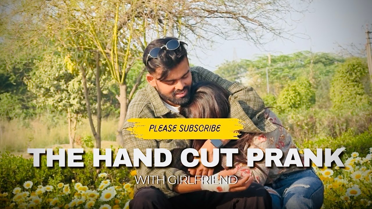 The Hand Cut Prank 🩹 with Girlfriend ️ || @RanjanKumar-k7w6x # ...