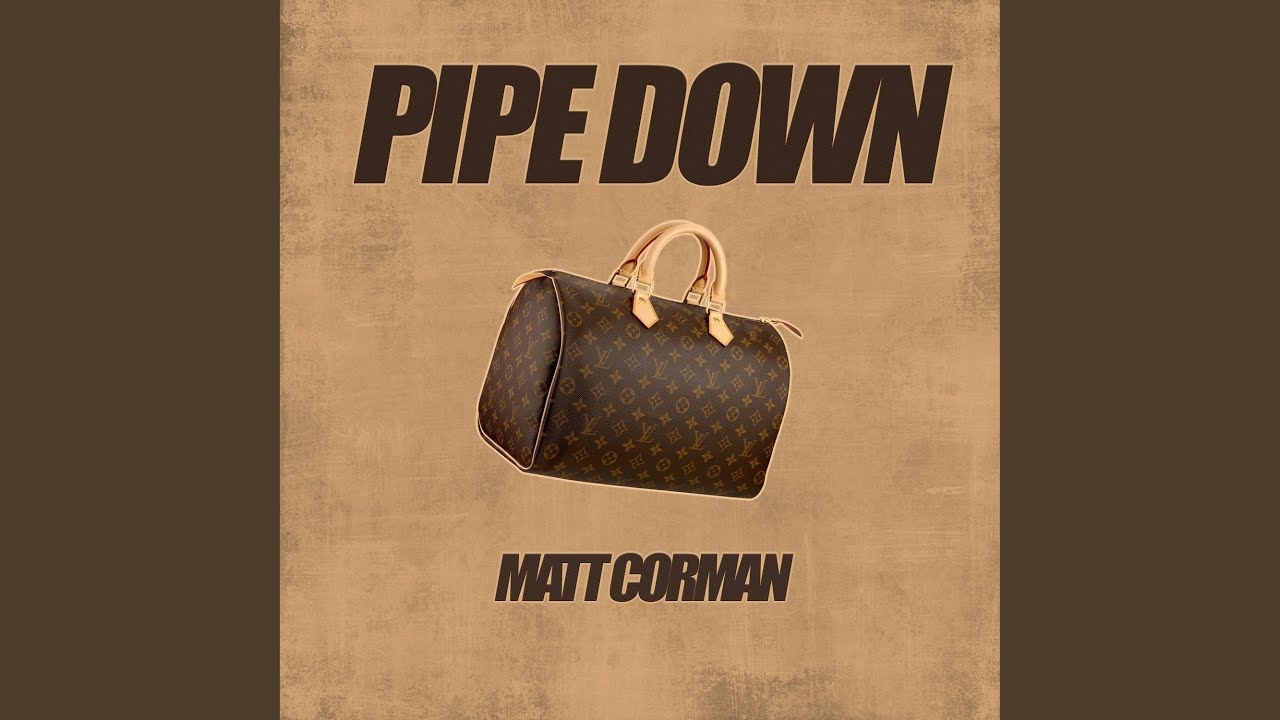 Pipe Down - YouTube