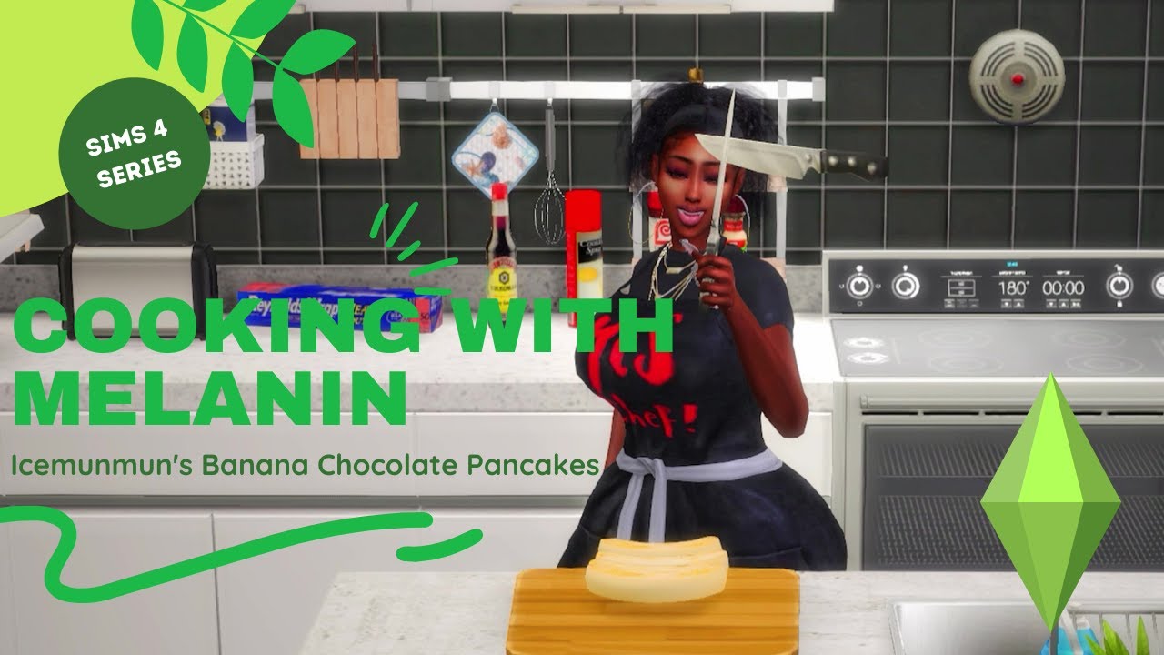 Sims 4 Machinima - Mini-Series|Cooking with Melanin - Icemunmun's ...