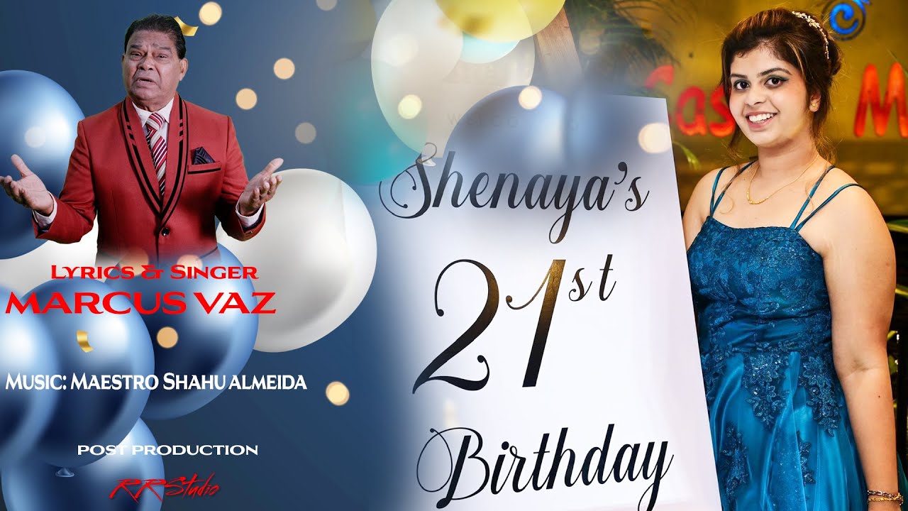 New Konkani Song || HAPPY BIRTHDAY SHENAYA || Marcus Vaz - YouTube
