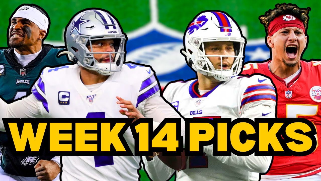 NFL WEEK 14 GAME PICKS! CHEIFS VS BILLS, EAGLES VS COWBOYS, AND MORE ...