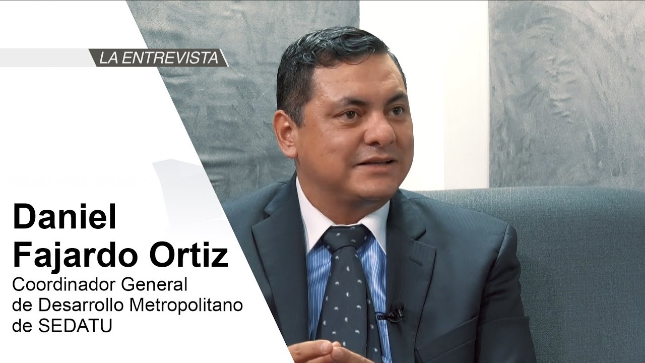 La Entrevista: Daniel Fajardo Ortiz, Coordinador General de Desarrollo ...