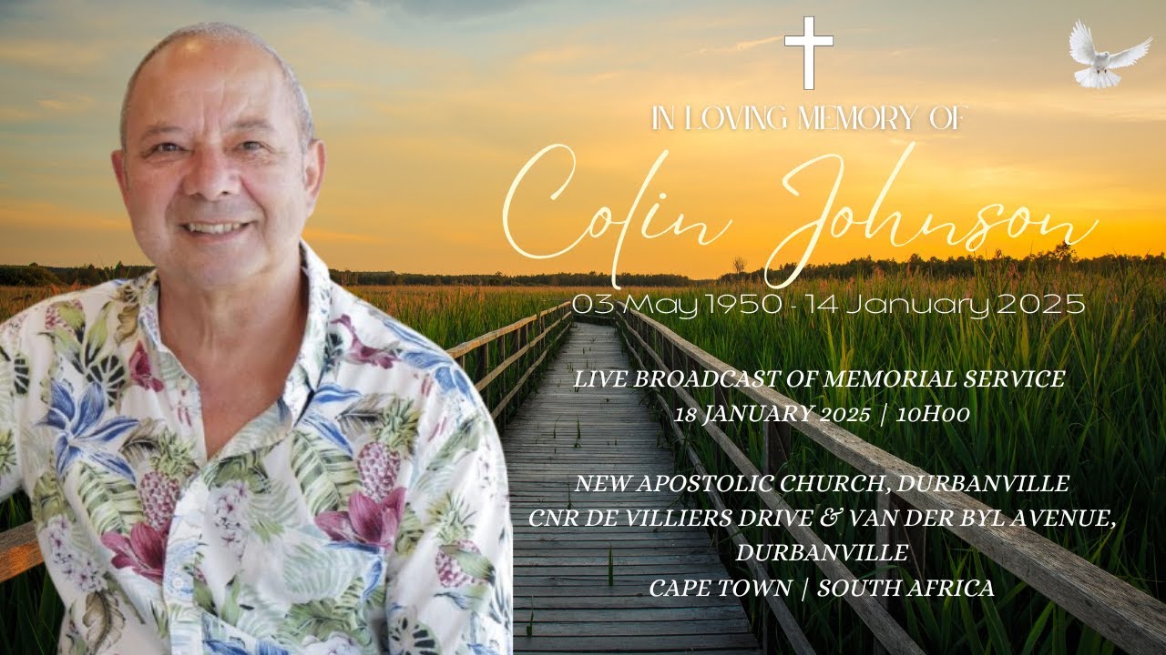 LIVE BROADCAST - MEMORIAL SERVICE OF COLIN JOHNSON - SATURDAY 18 ...