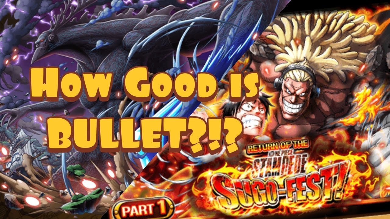 [OPTC] How Good is 6+ Bullet?!! BULLET Does it BETTER!! One Piece ...
