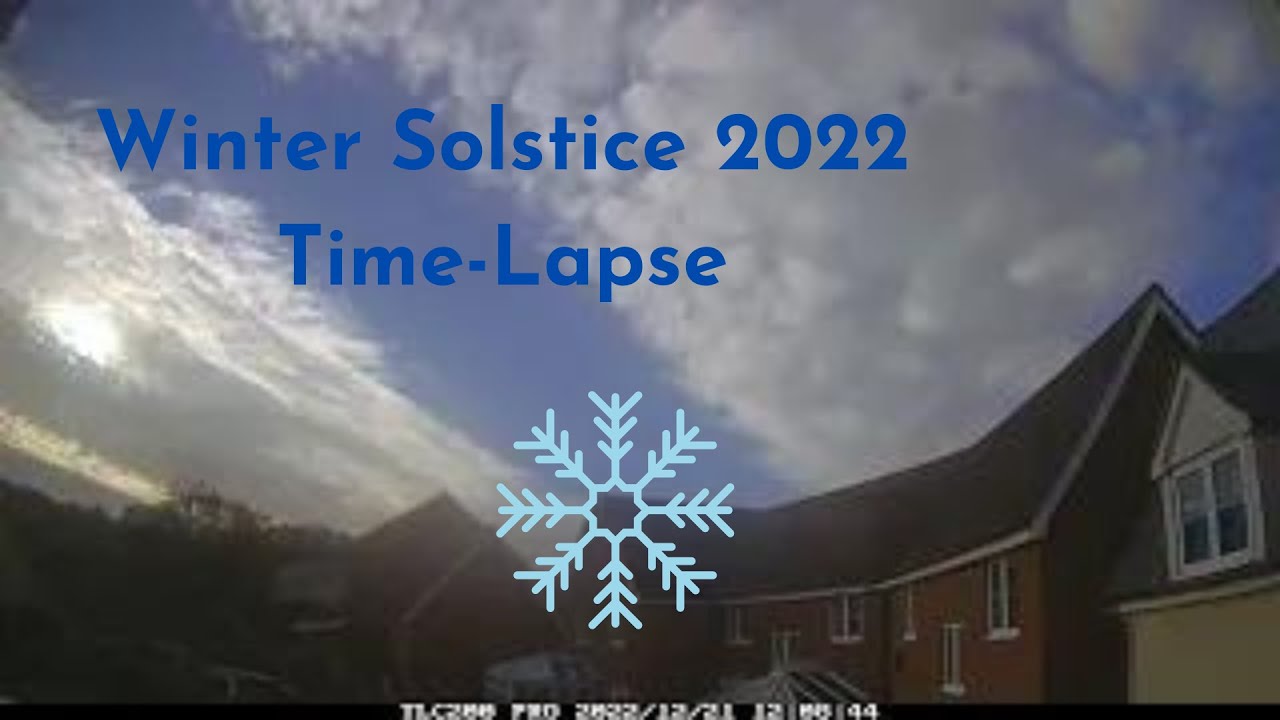 Winter Solstice 2022 Time-Lapse - YouTube
