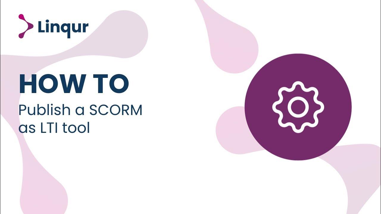 How to publish a SCORM as LTI tool - Linqur.com Tutorial - YouTube