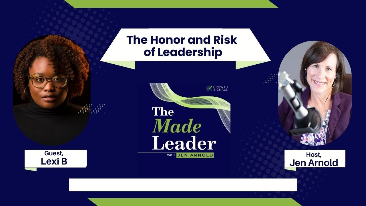 The Honor and Risk of Leadership with Lexi B, Tech Leader and Speaker ...