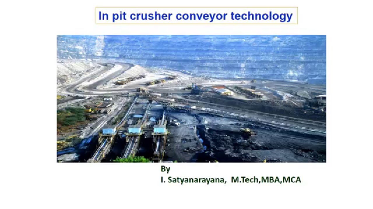 In pit crusher conveyor technology OPEN PIT MINING - YouTube