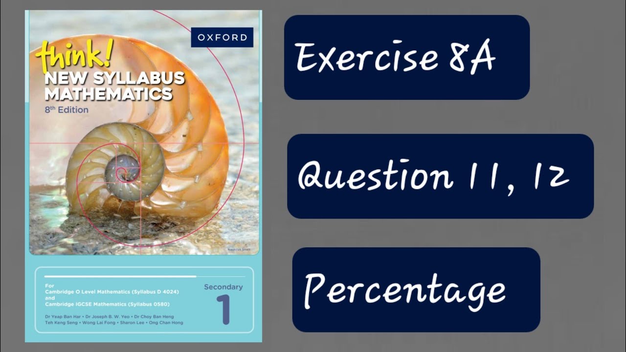 Exercise 8A (Percentage) Question 11, 12 Think New Syllabus Mathematics 8th Edition Book 1 - YouTube