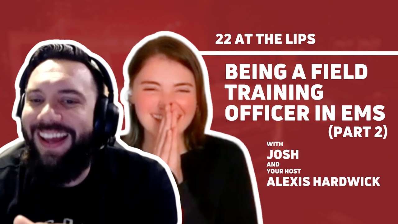 Being a Field Training Officer in EMS (Part 2) | with Josh - YouTube