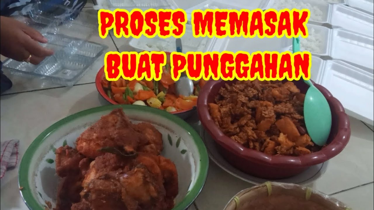 PROSES MEMASAK BUAT PUNGGAHAN - YouTube